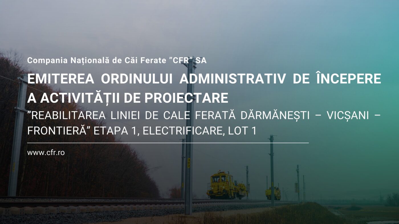 CFR SA începe proiectarea lucrărilor de electrificare pe linia de cale ...
